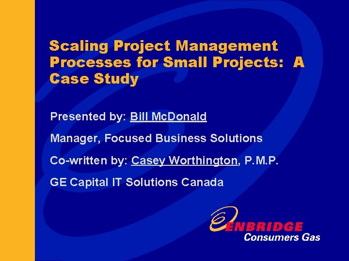 Scaling Project Management Processes for Small Projects A