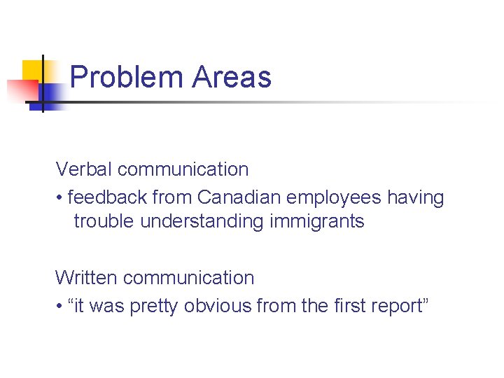 Engineering Improved Communication in the Workplace Tracey Derwing