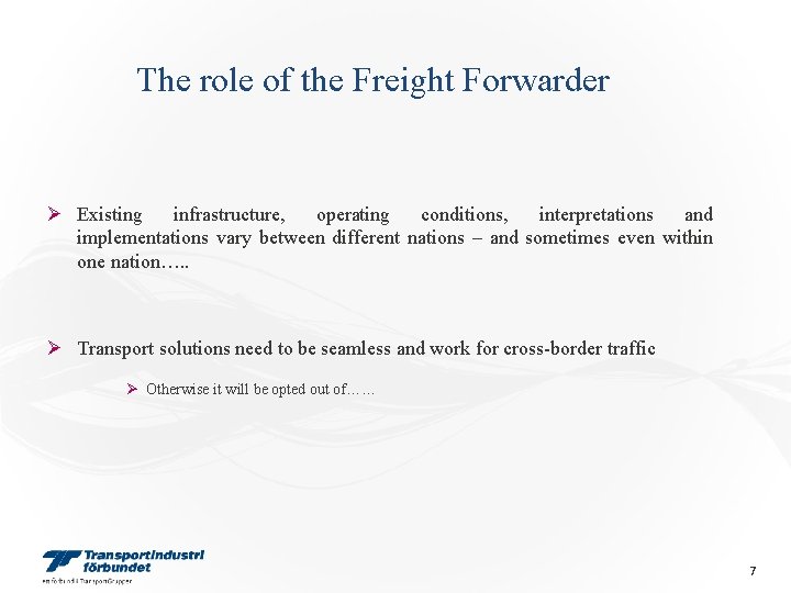 Freight forwarders and their role in Intermodal Transport