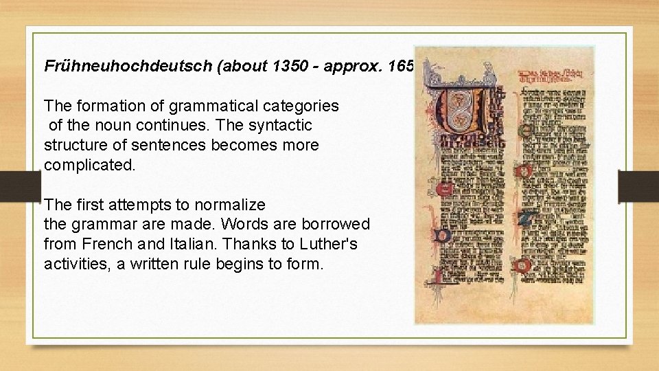 The history of the German language Done by