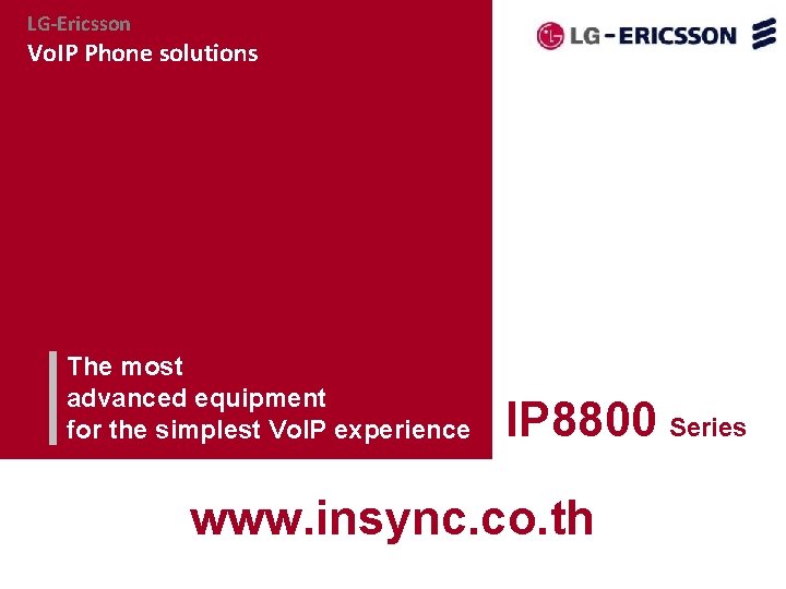 LGEricsson Vo IP Phone solutions The most advanced