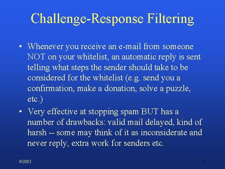 Classifying and Filtering Spam Using Search Engines Oleg