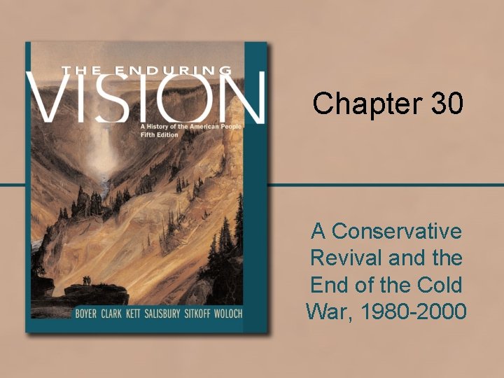Chapter 30 A Conservative Revival and the End