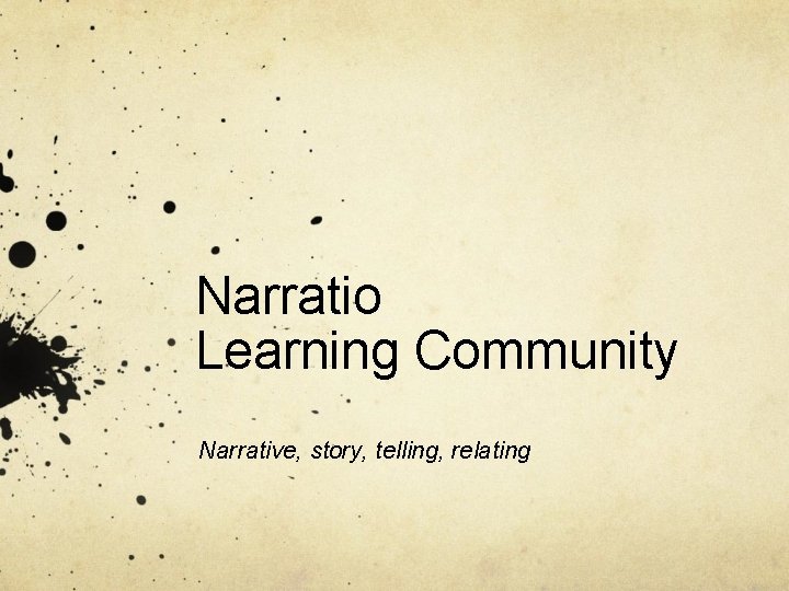 Narratio Learning Community Narrative story telling relating Narratio