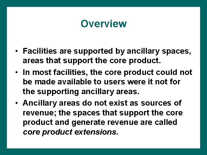 chapter 18 Ancillary Spaces Overview Facilities are supported