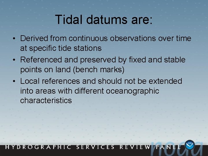 Water Level Datums Richard Edwing NOAA COOPS Director