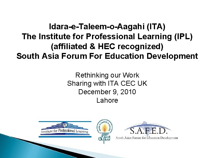 IdaraeTaleemoAagahi ITA The Institute for Professional Learning IPL