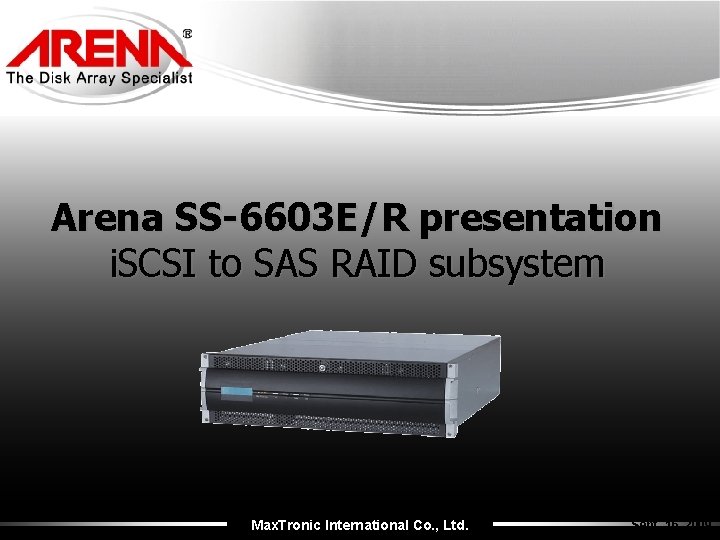 Arena SS6603 ER presentation i SCSI to SAS
