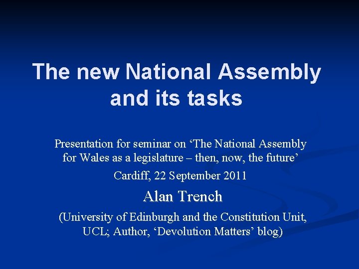 The new National Assembly and its tasks Presentation