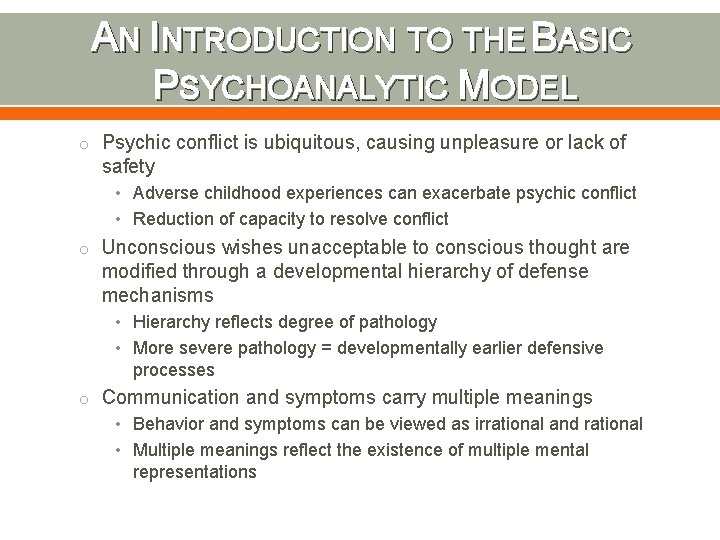 AN INTRODUCTION TO THE BASIC PSYCHOANALYTIC MODEL Learning