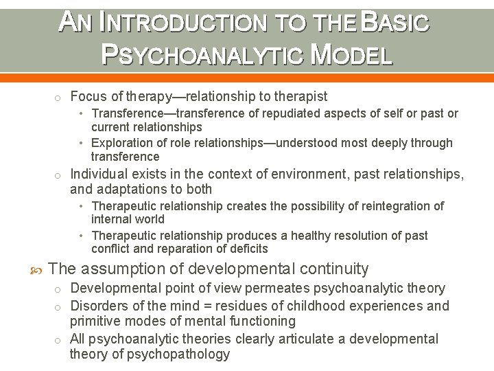 AN INTRODUCTION TO THE BASIC PSYCHOANALYTIC MODEL Learning