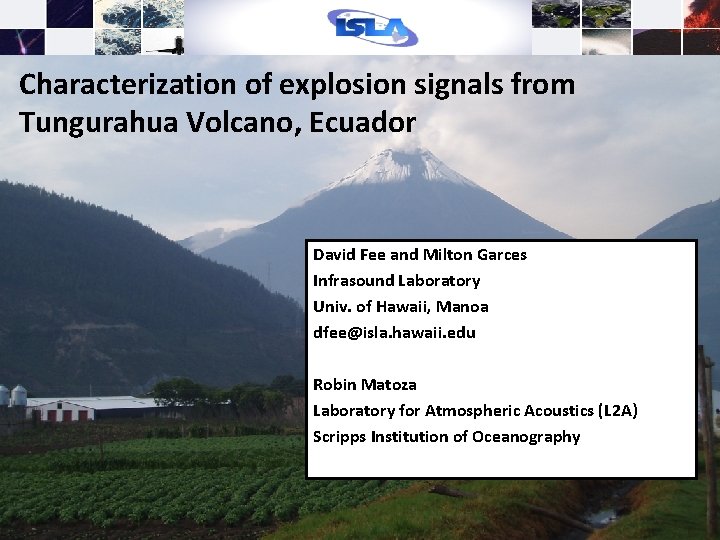 Characterization of explosion signals from Tungurahua Volcano Ecuador