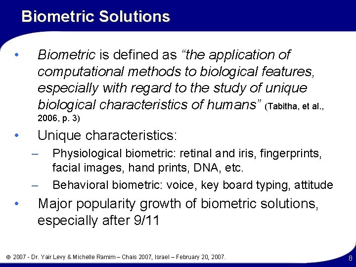 A Theoretical Approach for Biometrics Authentication of eExams