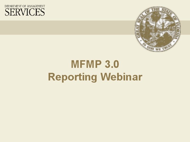 MFMP 3 0 Reporting Webinar Agenda MFMP Reporting