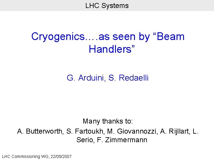 LHC Systems Cryogenics as seen by Beam Handlers