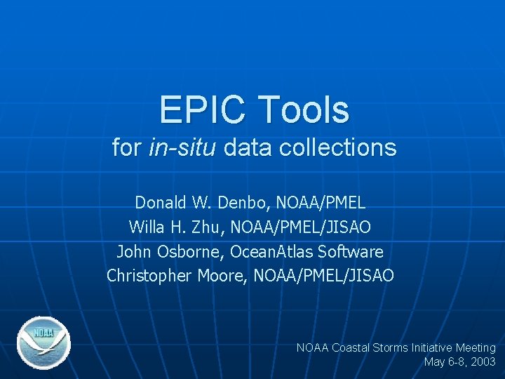 EPIC Tools for insitu data collections Donald W