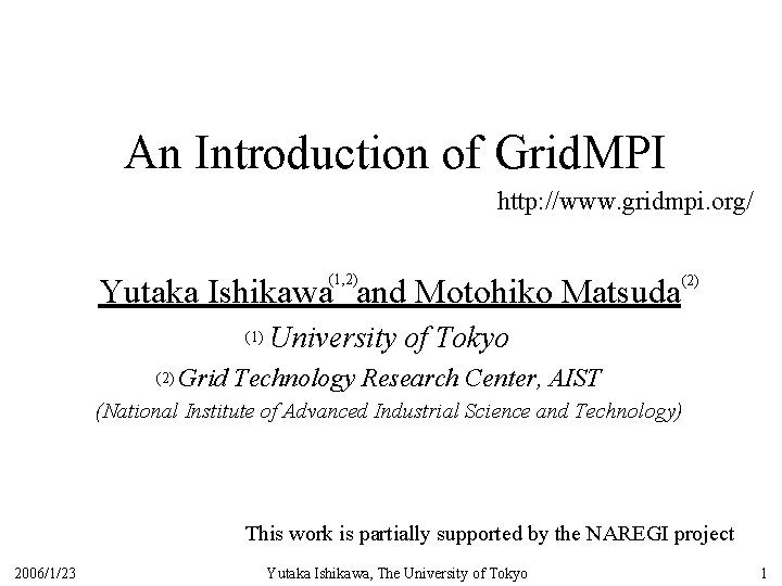 An Introduction of Grid MPI http www gridmpi