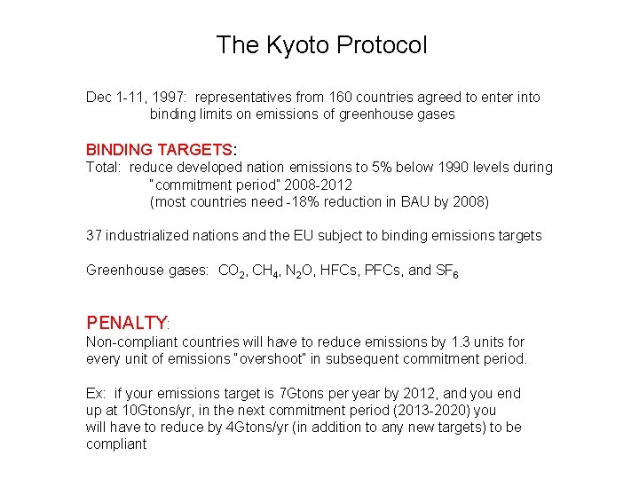 The Kyoto Protocol background 1992 UN Framework Convention