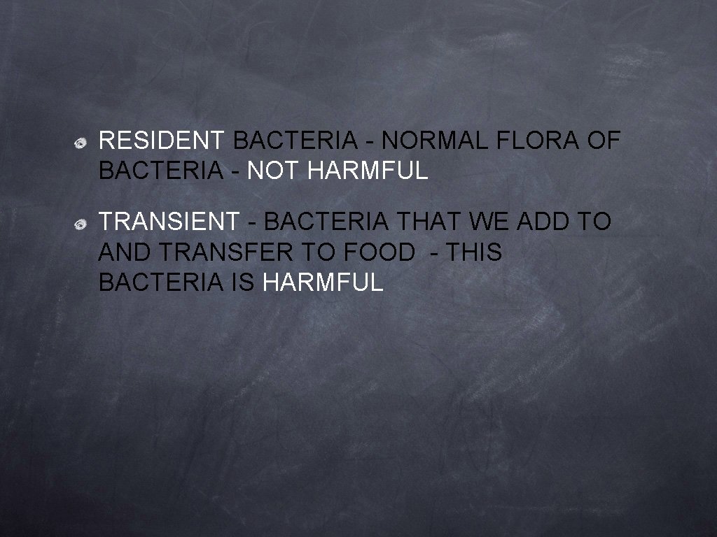 FOOD SAFETY What are some food safety concerns