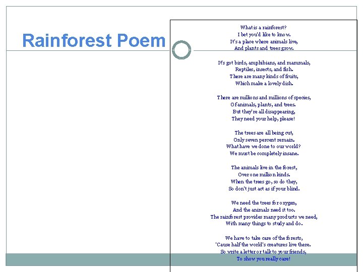 The Rainforest BY MARIE KING TEGAN STANFORD ERIN