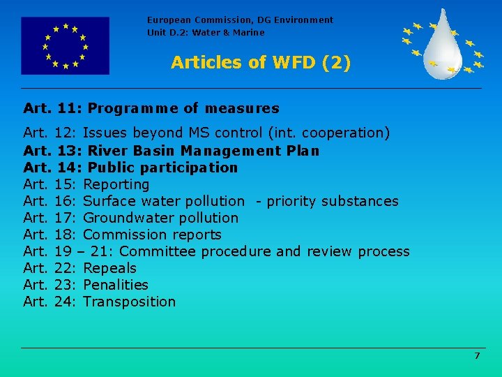 European Commission DG Environment Unit D 2 Water