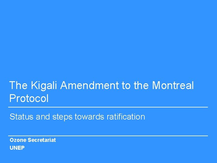 The Kigali Amendment to the Montreal Protocol Status