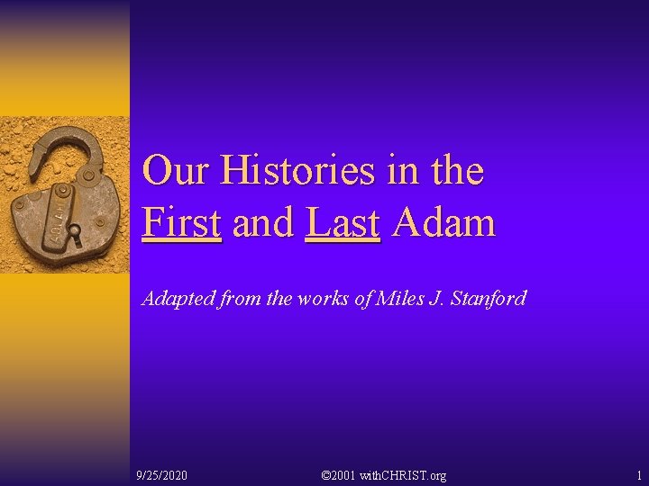 Our Histories in the First and Last Adam