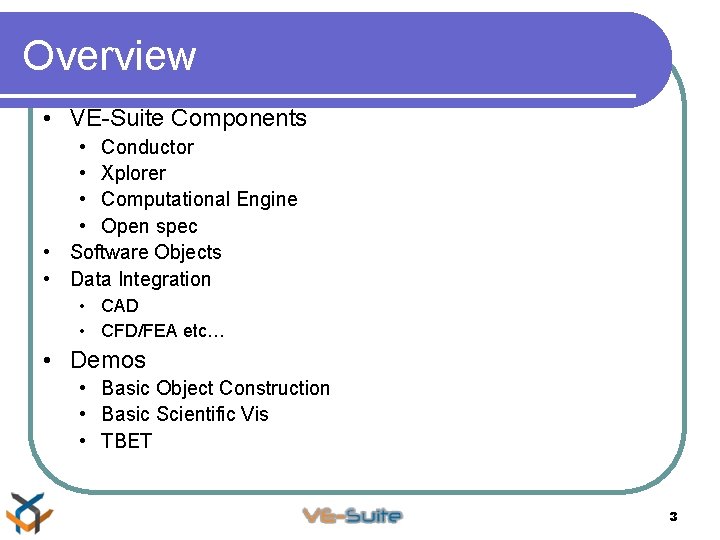 Introduction to VESuite Gerrick Bivins Research Scientist Iowa