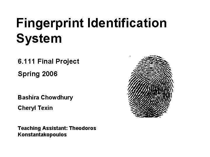 Fingerprint Identification System 6 111 Final Project Spring