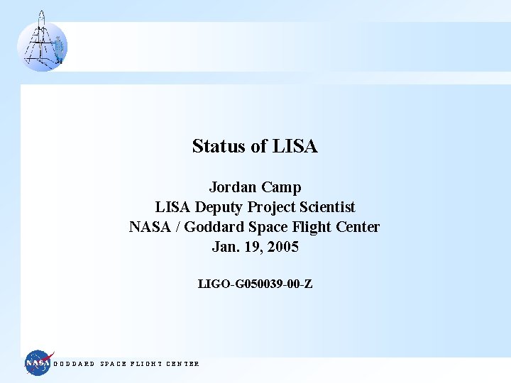 Status of LISA Jordan Camp LISA Deputy Project