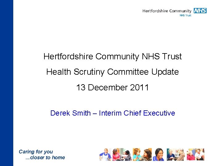 Hertfordshire Community NHS Trust Health Scrutiny Committee Update