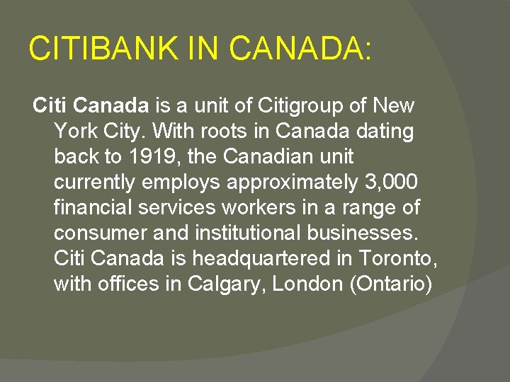 ORGANIZATIONAL CULTURE OF CITIBANK OVERVIEW WHAT IS CITIBANK