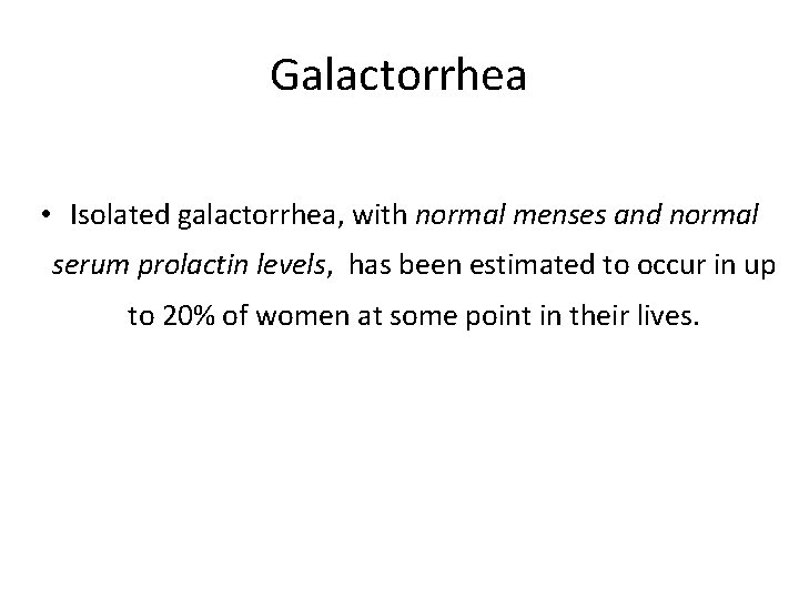 Galactorrhea Jack Biko Galactorrhea Nonpueperal secretion of milk