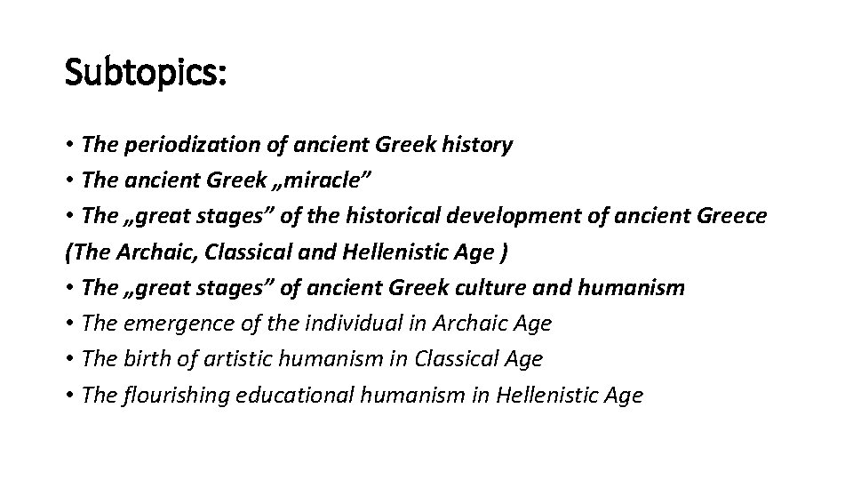 The stages of Greek historical development and ancient