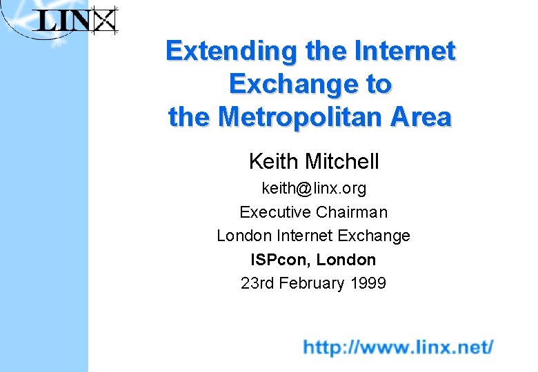 Extending the Internet Exchange to the Metropolitan Area