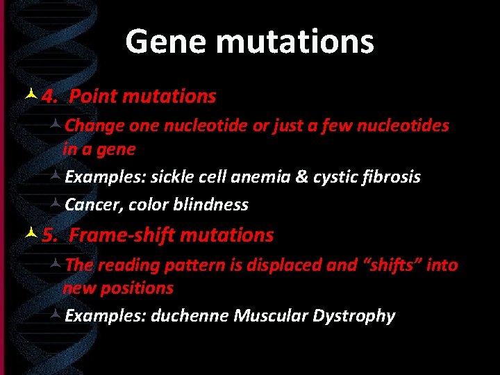 DNA Mutations What is a gene mutation Often