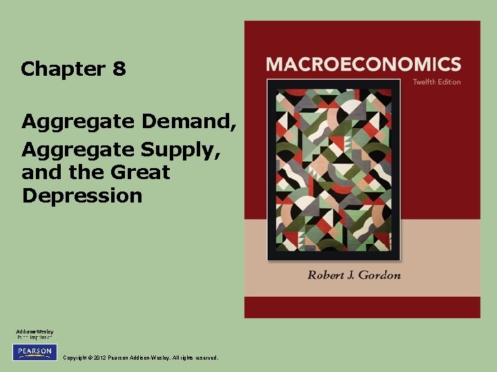 Chapter 8 Aggregate Demand Aggregate Supply and the