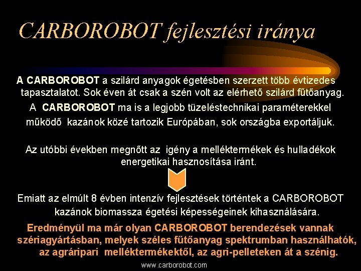 Krnyezetkml tzelstechnika a CARBOROBOT kaznok Gyr 2009 oktber
