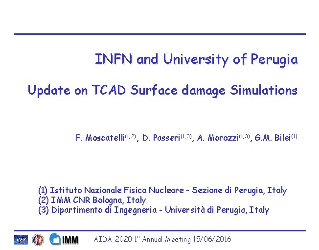 INFN and University of Perugia Update on TCAD