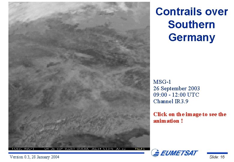 APPLICATIONS OF METEOSAT SECOND GENERATION MSG DETECTION OF