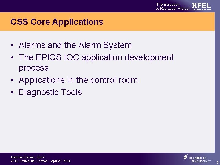 The European XRay Laser Project CSS Core Applications