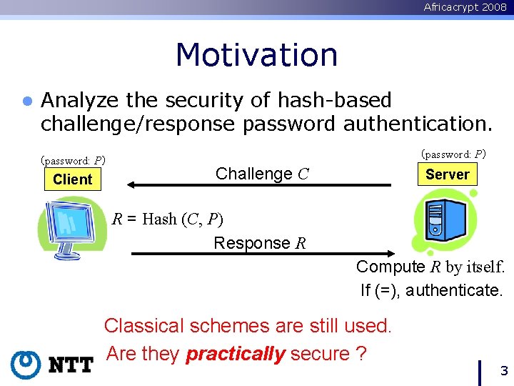 Africacrypt 2008 Security of Challenge and Response Impossible