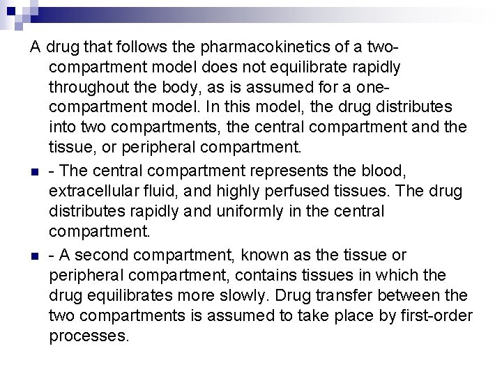 BIOPHARMACEUTICS Multicompartment Models Intravenous Bolus ...