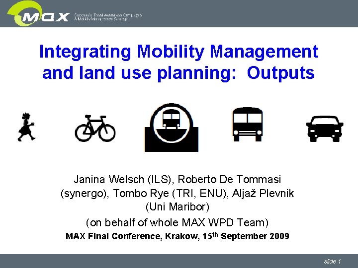 Integrating Mobility Management and land use planning Outputs