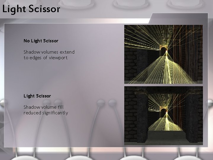 Scissor Rect Mgun Scissor Optimizations Most important fillrate