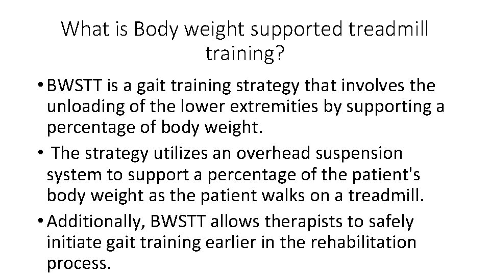 Body Weight Support Treadmill Training vs Traditional Training