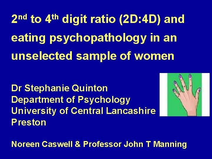 2 nd to 4 th digit ratio 2