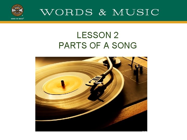 LESSON 2 PARTS OF A SONG FREE WRITE