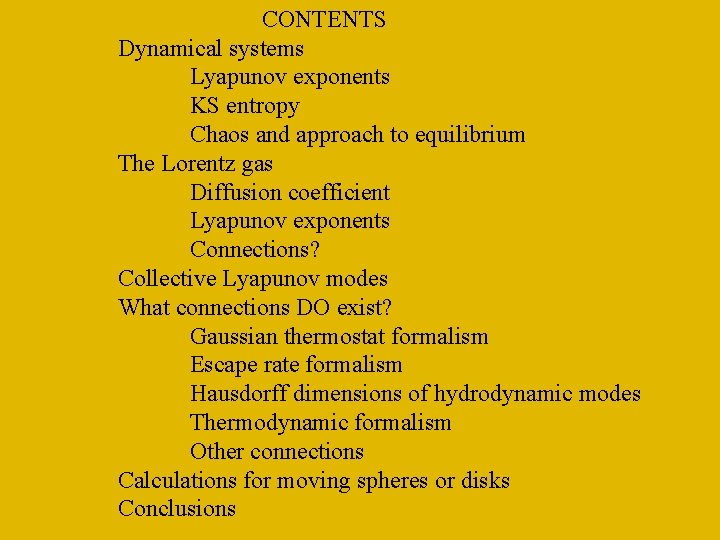 Chaos and the physics of nonequilibrium systems Henk