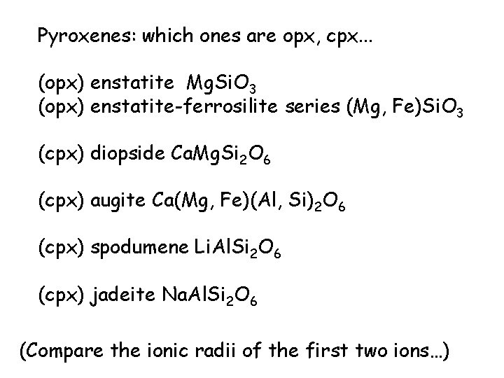 EPSC 210 Introductory Mineralogy Inosilicates Bowens reaction series